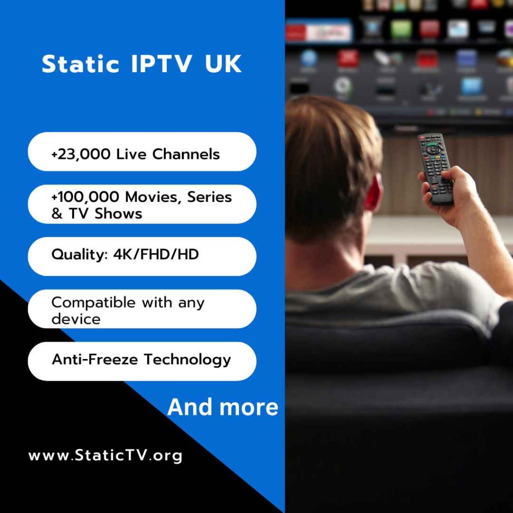 Static IPTV UK – 4K & HD IPTV with No Buffering | StaticTV.org - StaticIPTV